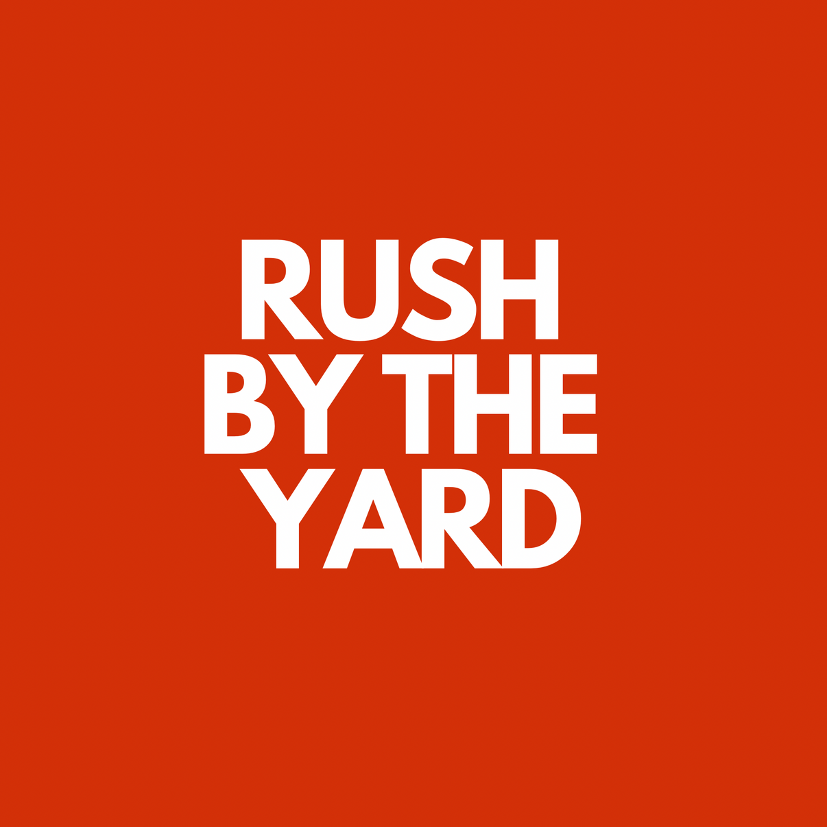 RUSH-ADD 1 PER YARD – LR THREADS